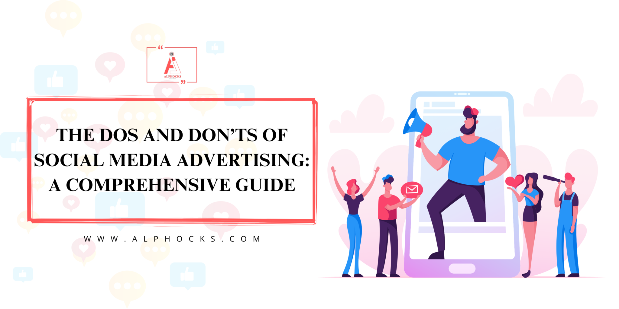 Social Media Advertising Dos and Don'ts Guide with Alphocks